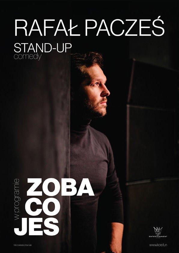 Rafał Pacześ - Zoba co jes - Kabaret - 18 Maj 2020 - Warszawa - Atrakcje.pl